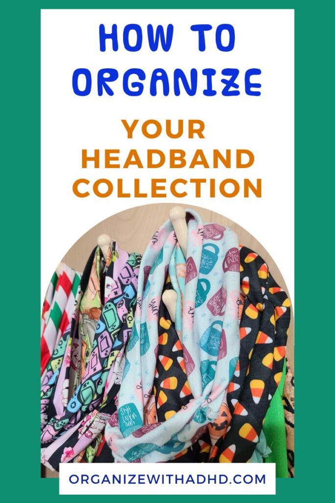 How I Organize My Headband Collection (Easy Solution ...