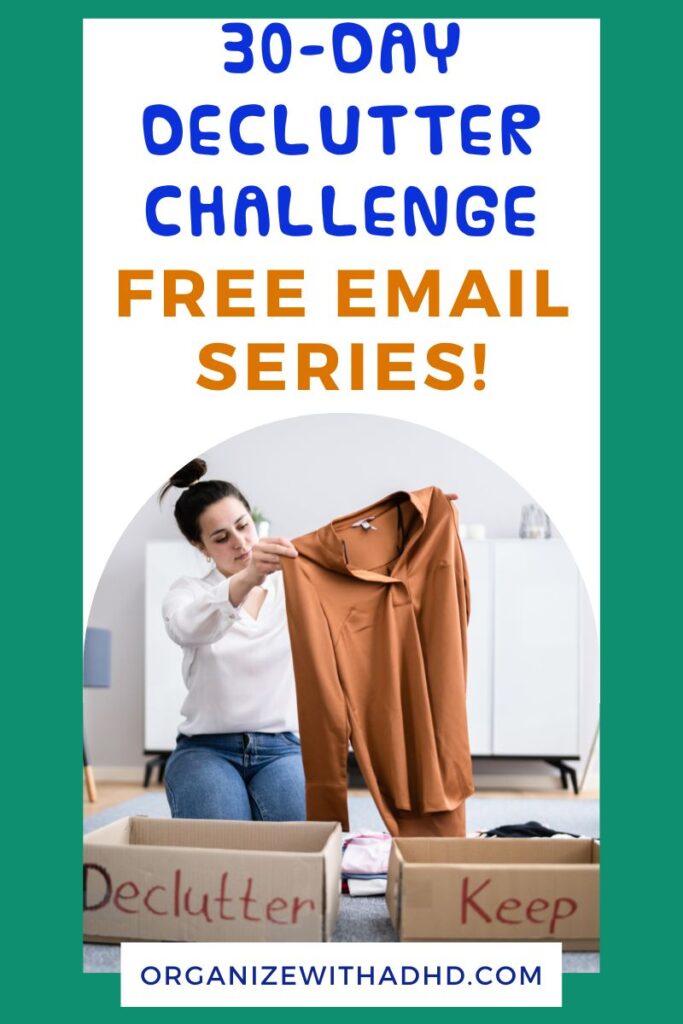30-Day Declutter Challenge (Free Printable!) - organizewithadhd.com